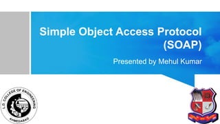 Simple Object Access Protocol (SOAP) | PPTX