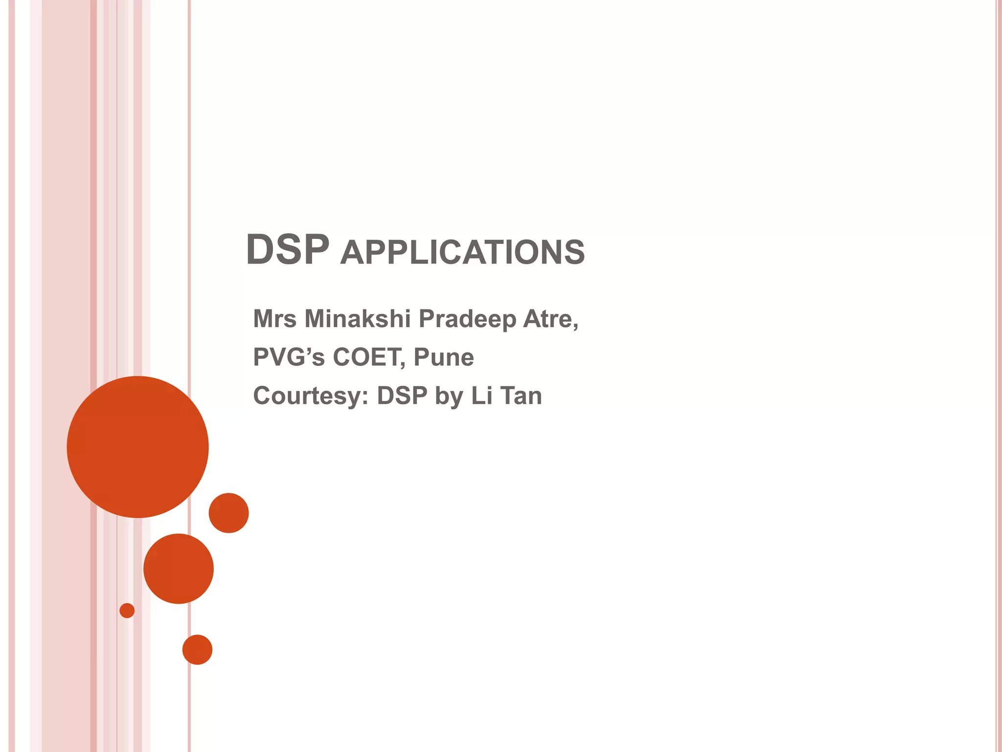 Unit 6: DSP applications | PPT