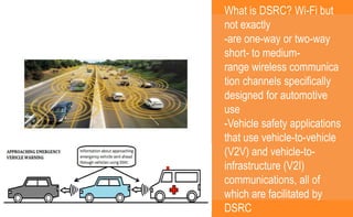 DSRC : The future of safer driving | PPSX | Computer Networking | Computing