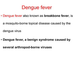 Dengue fever ,Dengue shock syndrome | PPTX