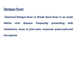 Dengue fever ,Dengue shock syndrome | PPTX