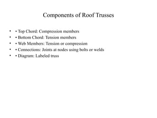 Design of roof trusses using bolts and welds | PPTX