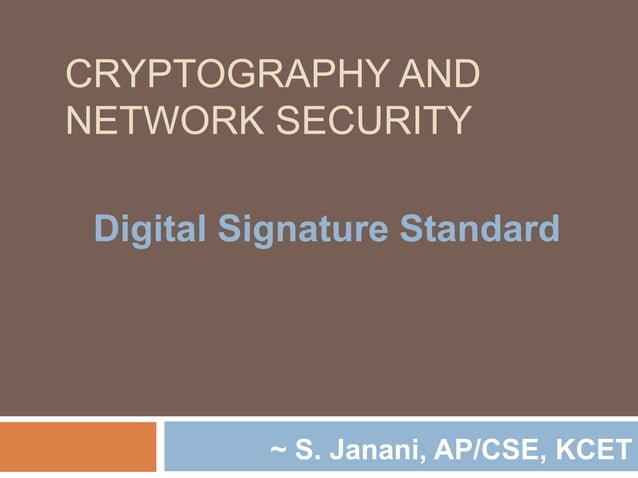 Digital Signature Standard | PPT | Technology & Computing