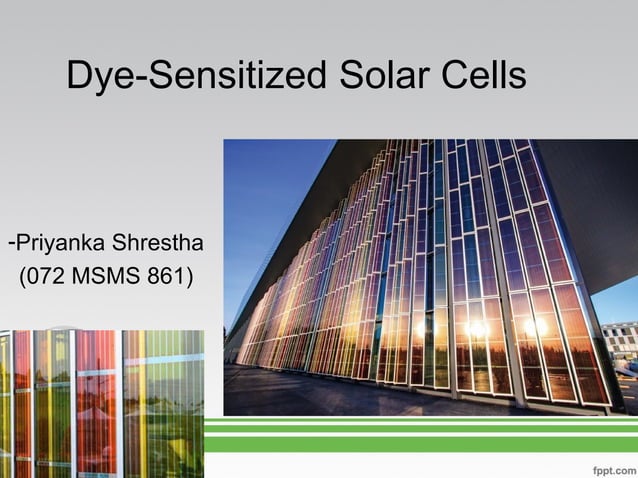 Dye-Sensitized Solar Cells | PPT