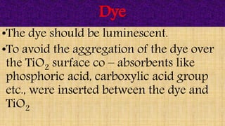 Dye sensitized solar cells | PPTX
