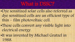 Dye sensitized solar cells | PPT