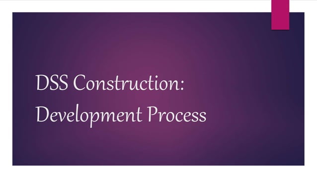 Dss construction: Development Process (SDLC and Prototyping) | PPT