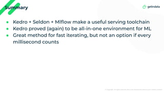 Model serving made easy using Kedro pipelines - Mariusz Strzelecki, GetInData | PDF