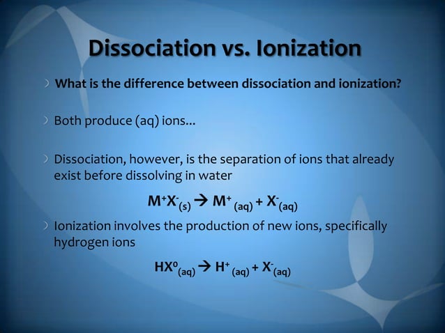 Dssociation vs ionization.ppt | Chemistry | Science