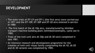 Dt 30 vityaz articulated tracked vehicle, russia | PPTX