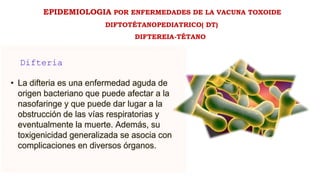 DT-Pediatrico-VACUNA TOXOIDE DIFTOTÉTANO.pptx