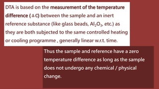 DTA - Differential Thermal Analysis | PPTX