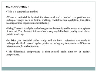 DIFFERENTIAL THERMAL ANALYSIS (DTA) | PPTX