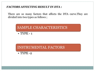 DIFFERENTIAL THERMAL ANALYSIS [DTA] | PPT