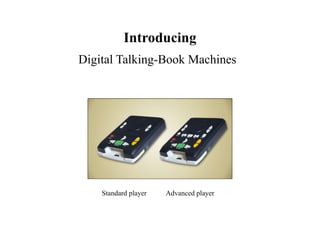 Digital Talking Book Machine Overview | PPT | Home Entertainment ...