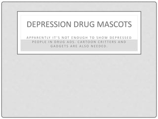 Pharmaguy's Gallery of Drug Advertising Mascots | PPTX