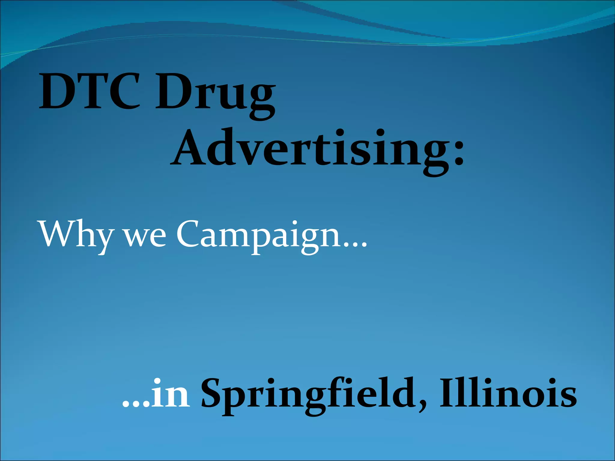 DTC Advertising in Springfield | PPT