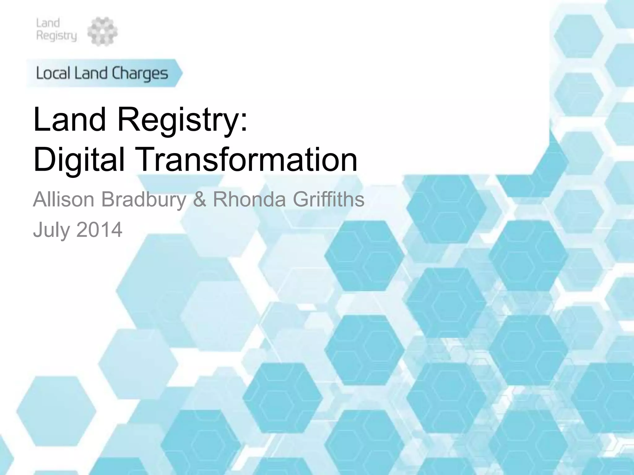 Land registry - digital transformation | Allison Bradbury and Rhonda ...