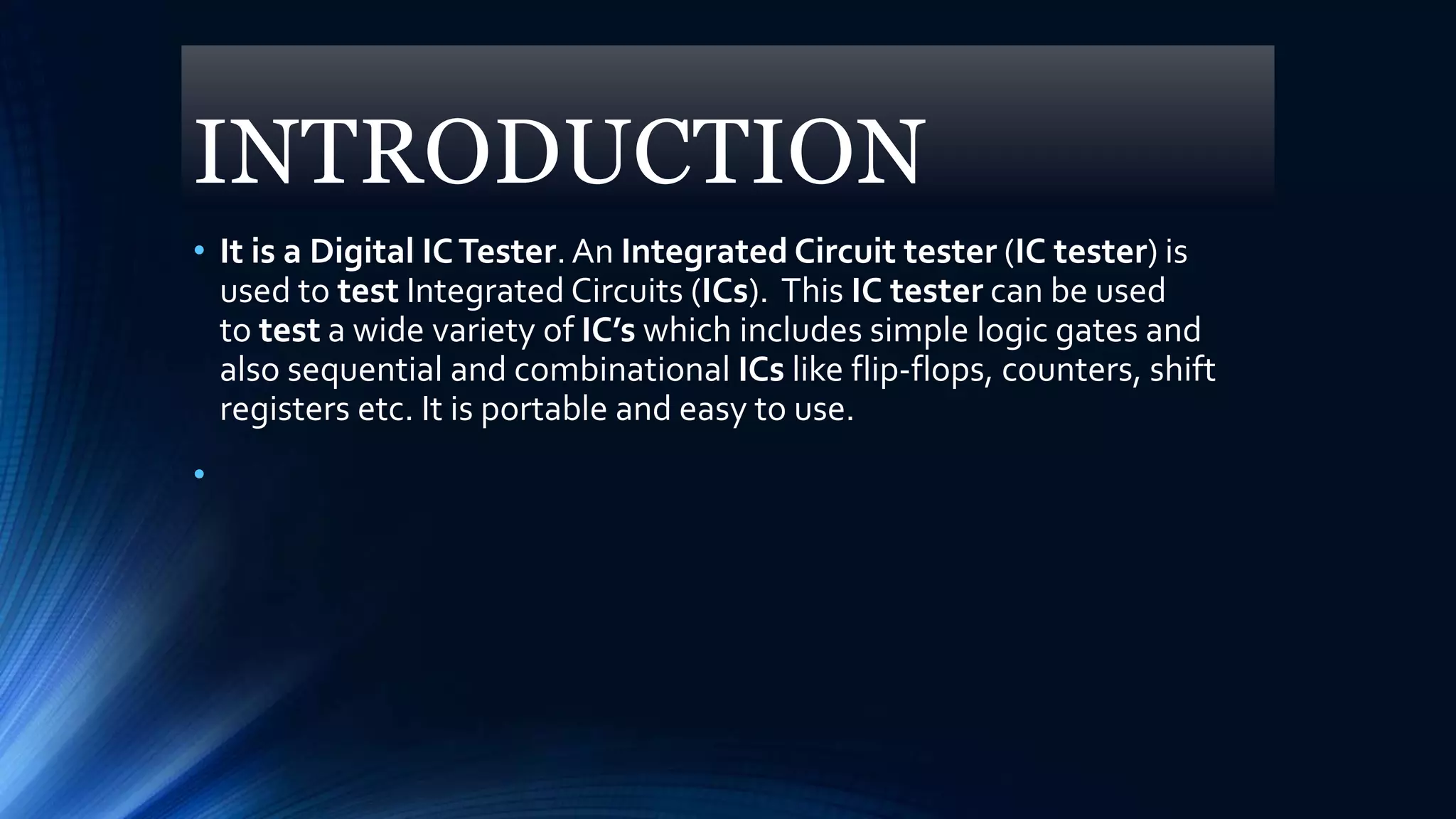 DIGITAL IC TESTER USING UNIVERSAL GATES.pptx
