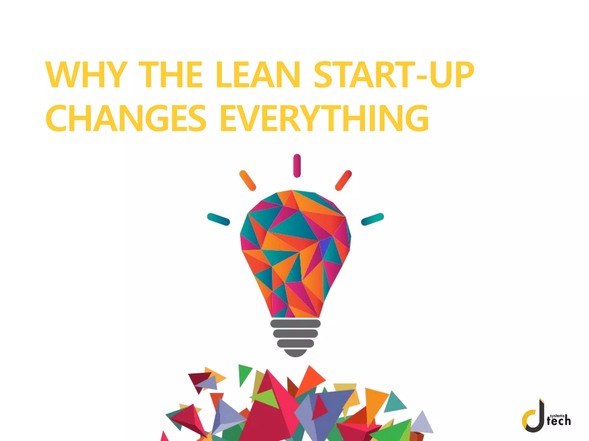 The Lean Startup | Methodology - Dtech Systems | PPT