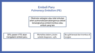 DT Emboli Paru_Presentasi mengenai Emboli | PPTX