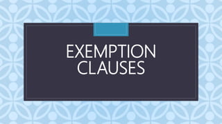Term of contract, Exemption clauses | PPTX