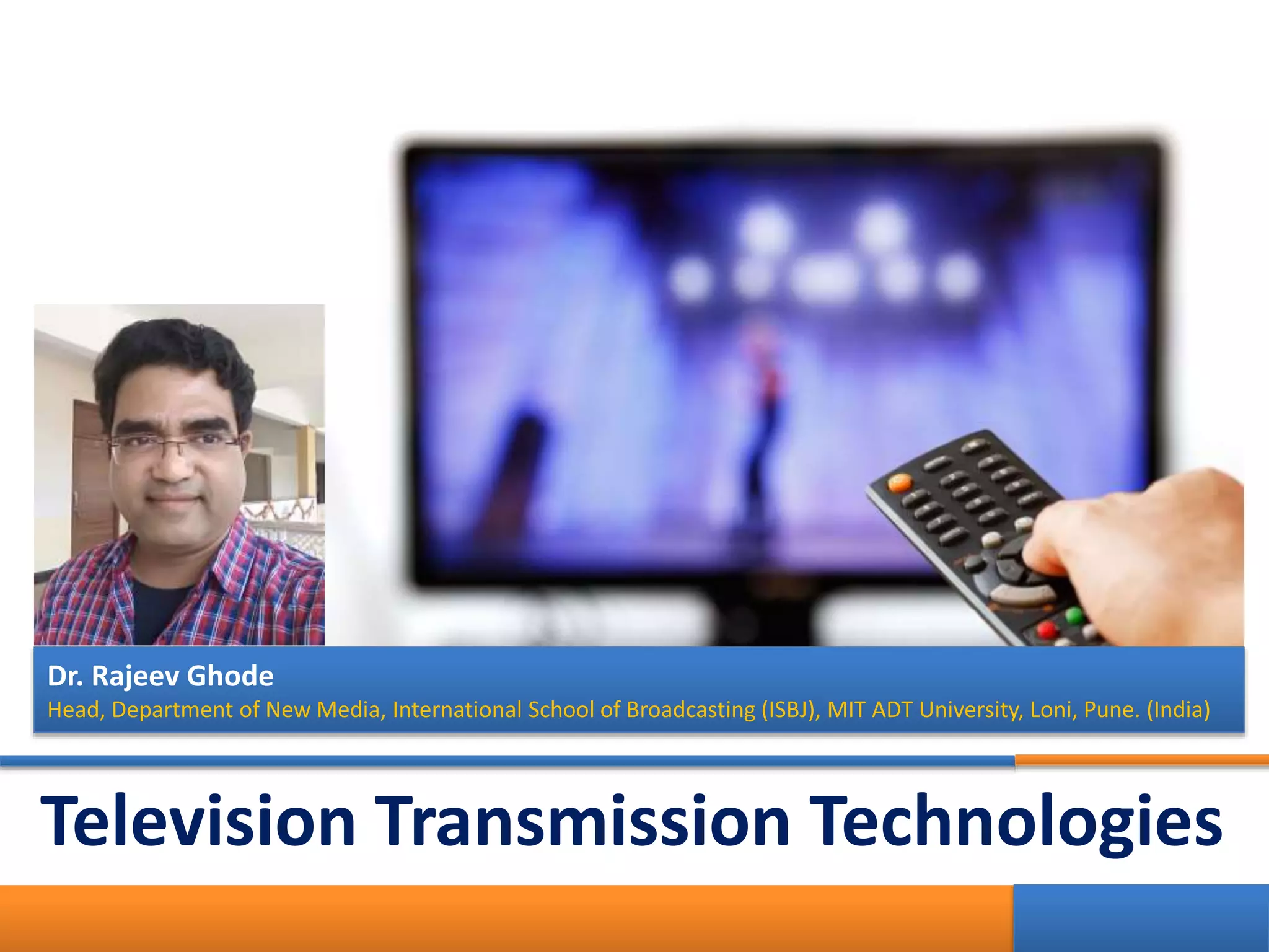 Television Transmission Technologies | PPT