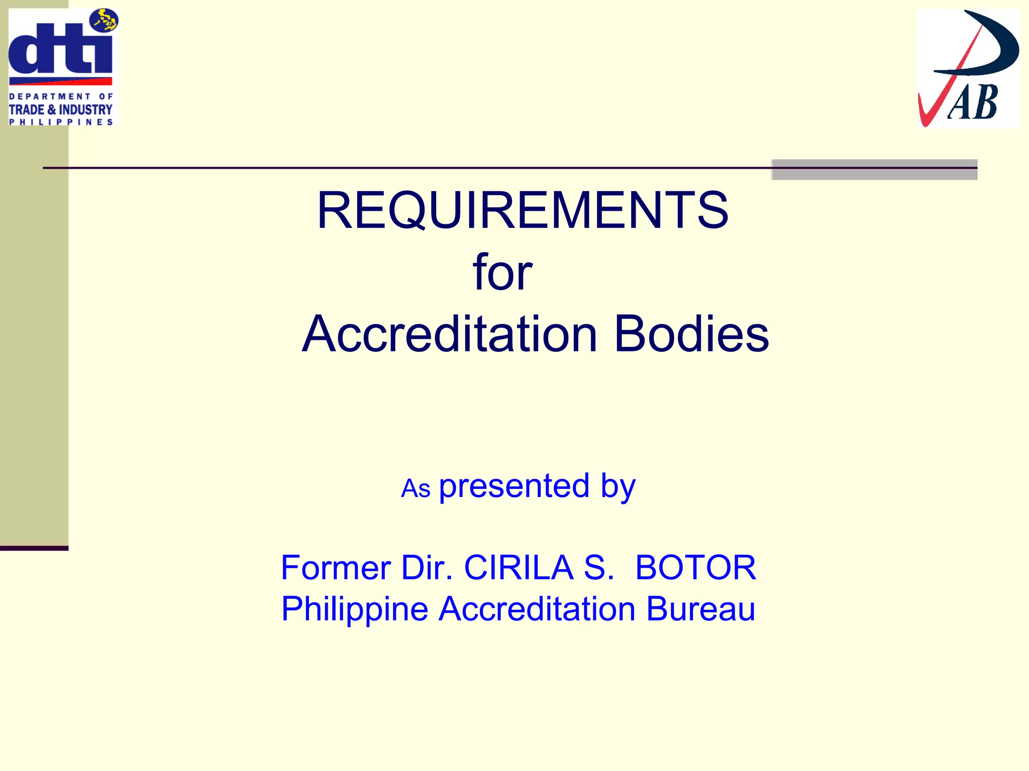 Dti pab requirements for accreditation bodies | PPT