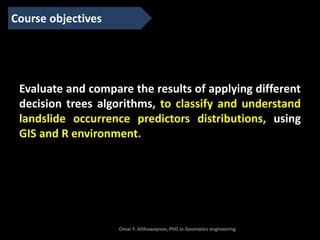 Using Decision trees with GIS data for modeling and prediction | PPTX | Geography | Science