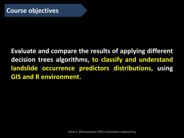 Using Decision Trees With Gis Data For Modeling And Prediction Pptx Geography Science