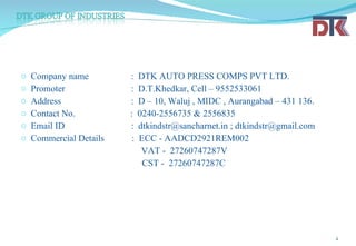 Dtk group of industries | PPT