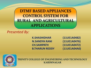 Dtmf based appliances control system for rural and agricultural ...