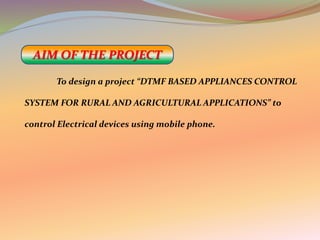 Dtmf based appliances control system for rural and agricultural ...