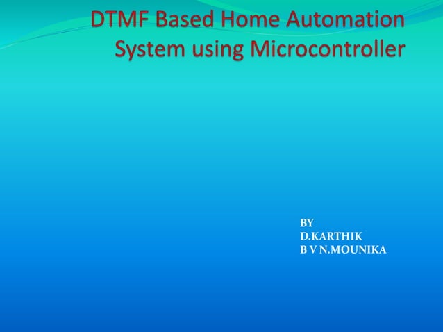 Dtmf Based Home Automation System Using Microcontroller Ppt