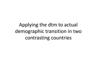 Dtm uk china combined for AS Geography | PPTX