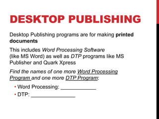 Dtp, web design & presentation software revision | PPTX | Web Development | Internet