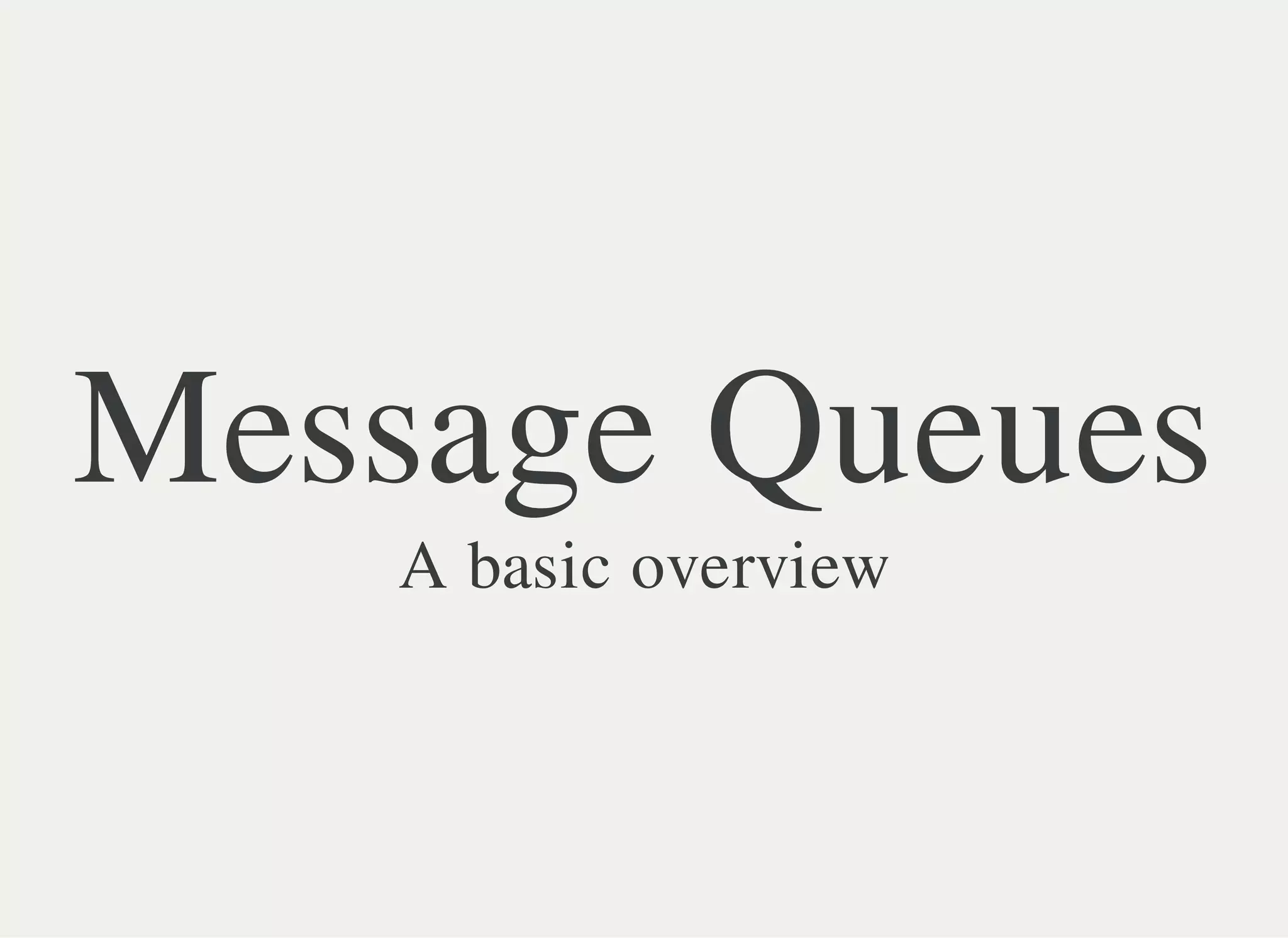 Message Queues a basic overview | PDF