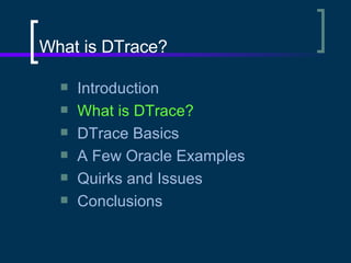 DTrace - Miracle Scotland Database Forum | PPT