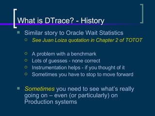 DTrace - Miracle Scotland Database Forum | PPT
