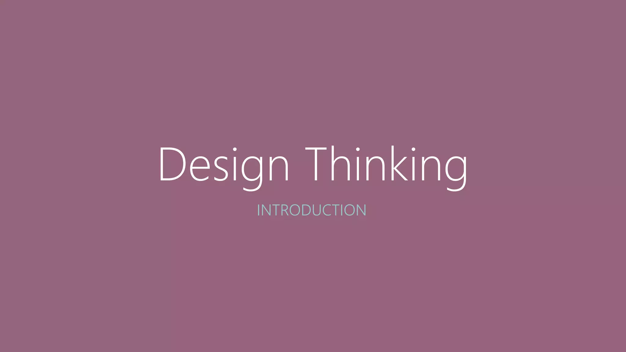 Design Thinking - introduction | PDF