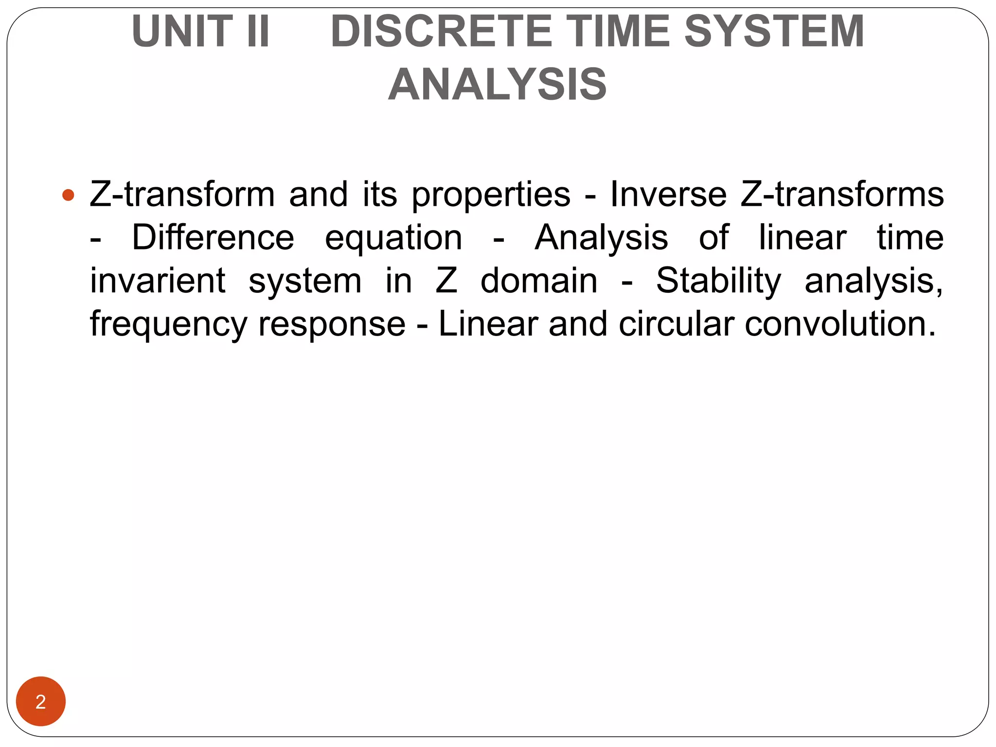 DTSP UNIT II - DISCRETE TIME SYSTEM ANALYSIS.pptx
