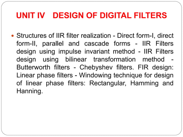 DTSP UNIT IV - DESIGN OF DIGITAL FILTERS.pptx