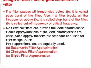 DTSP UNIT IV - DESIGN OF DIGITAL FILTERS.pptx