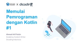 Dts x dicoding #1 memulai pemrograman kotlin | PPT