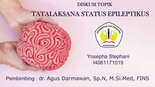 DT_Tatalaksana Status Epileptikus_Yosepha Stephani.pptx