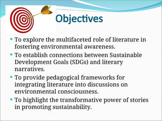 Incorporating Literature to Promote Environmental Consciousness and Sustainable Development Goal.ppt