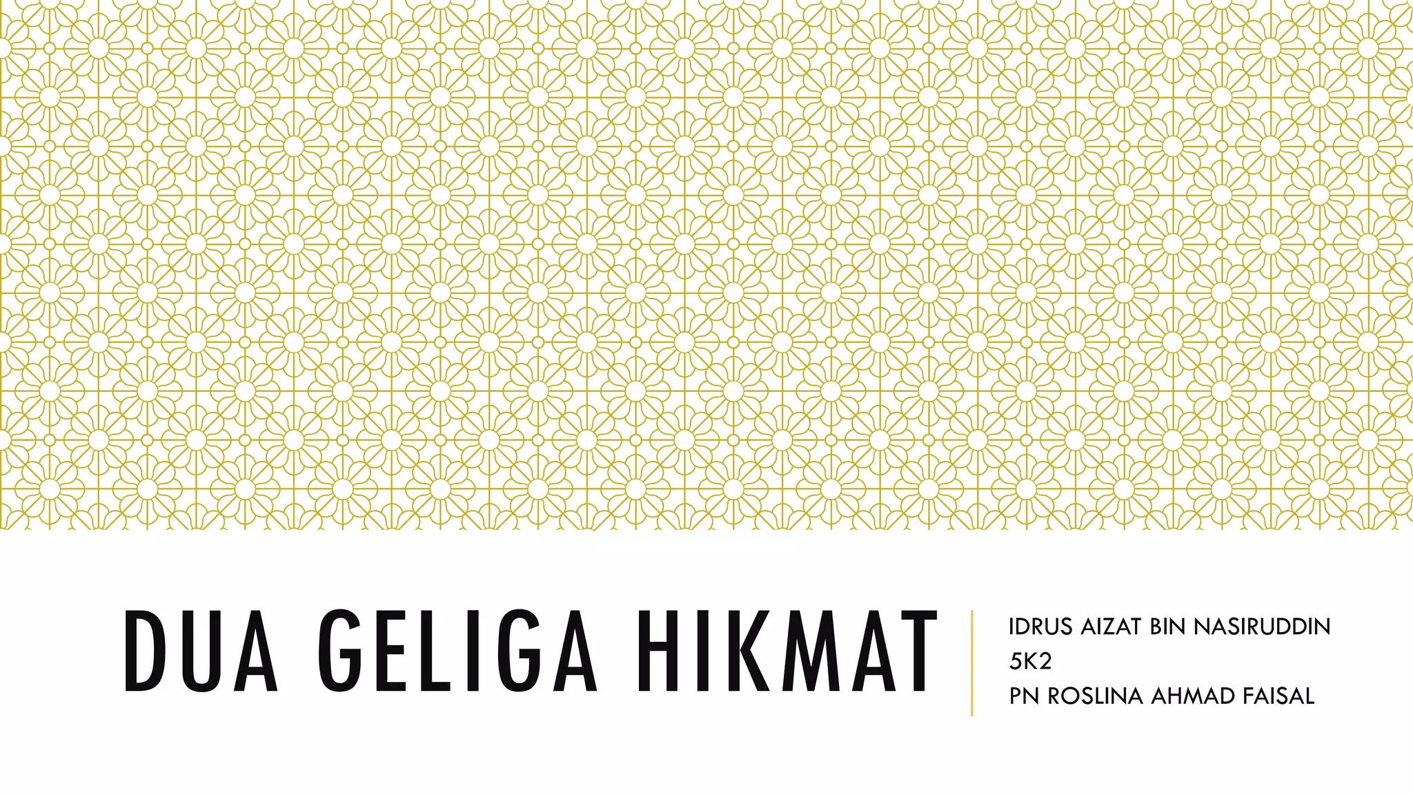 DUA GELIGA HIKMAT - NOTA RUJUKAN KOMSAS | PPTX