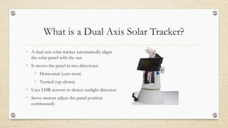 Dual Axis Solar Tracker System Using Arduino | PPTX