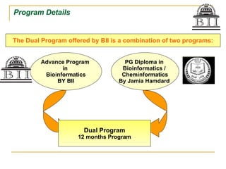 PG Diploma in Bioinformatics / Cheminformatcs | PPT