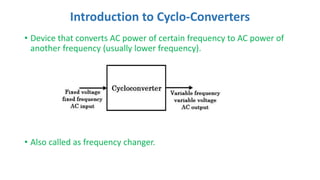 Dual and cyclo converter | PPTX